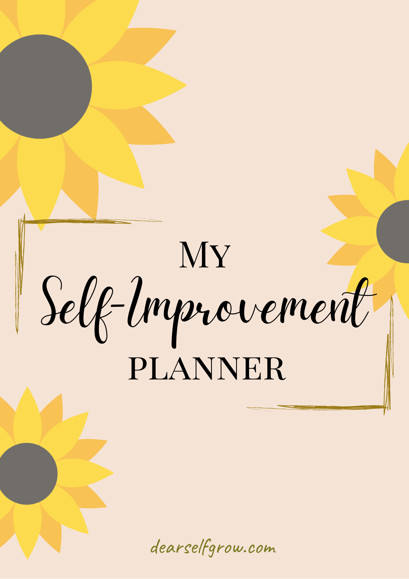 Dear Self, Grow. - Prioritize self growth!
