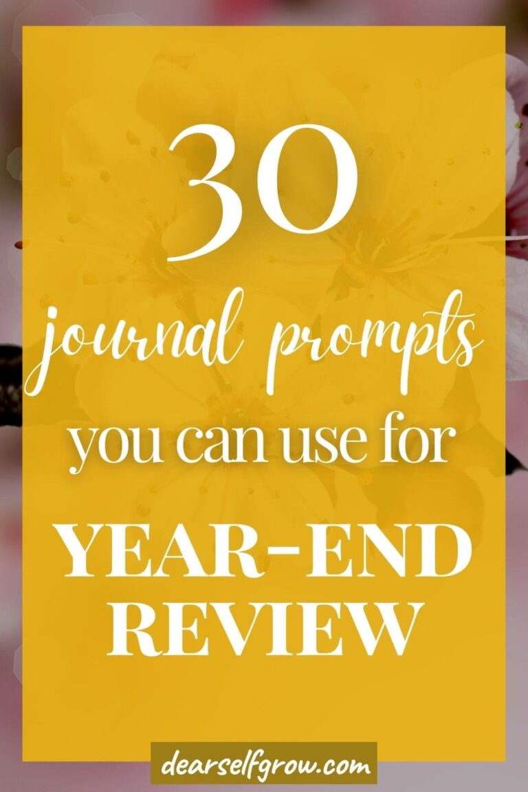 30 Journal Prompts For The End Of The Year Review Dear Self Grow 30-journal-prompts-for-the-end-of-the-year-review-dear-self-grow